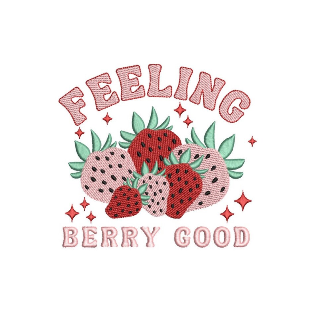 Feeling Berry Good Embroidery Design, 3 Sizes, Instant Download - Etsy