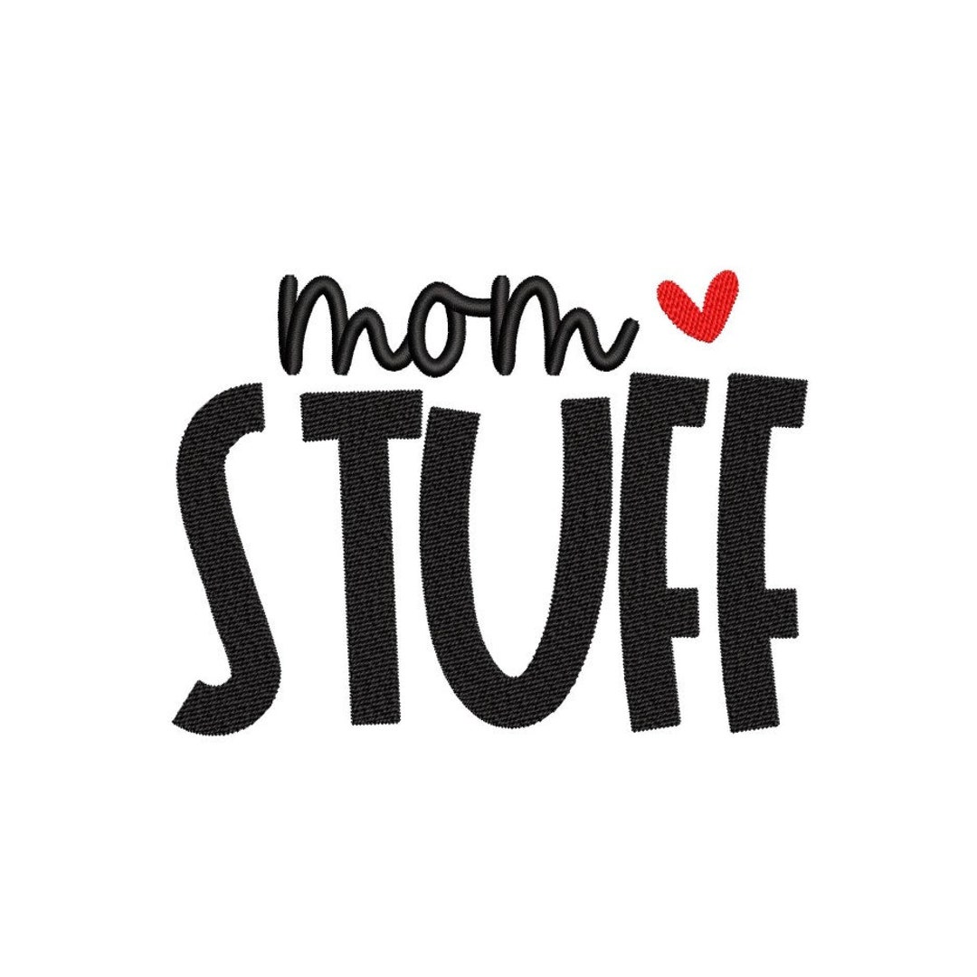 Mom Stuff Heart Mother Embroidery Design, 3 Sizes, Instant Download - Etsy