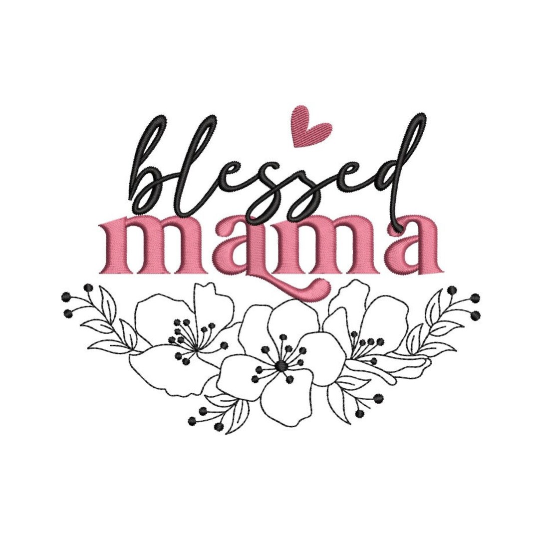 Blessed Mama Embroidery Design, 3 Sizes, Instant Download - Etsy