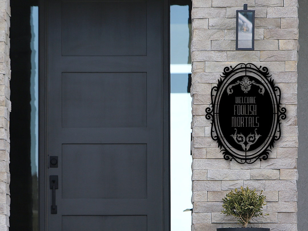 Foolish Mortals Welcome Sign Spooky Welcome Sign Metal Halloween Wall ...