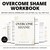 Overcome Shame Workbook Printable, Shame, Guilt, Embarrassment Distinct ...