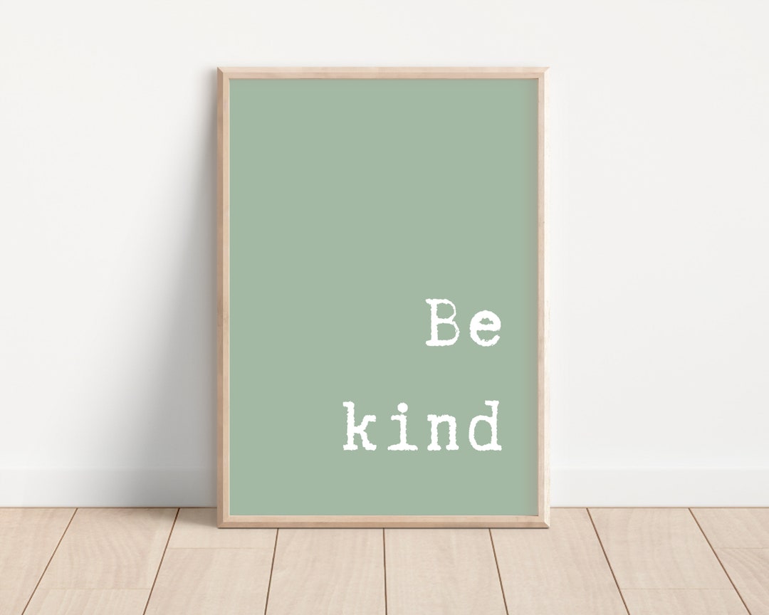 Be Kind Poster, Be Kind Digital Download, Be Kind Print, Kindness ...