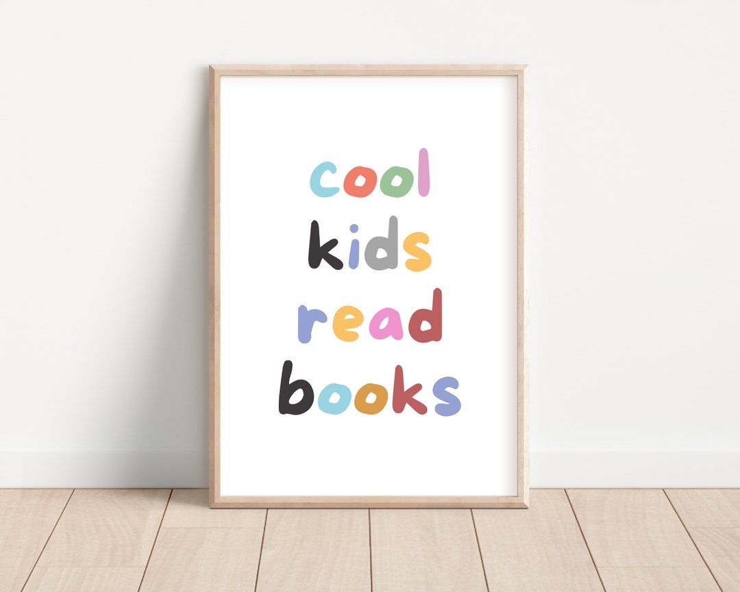 Cool Kids Read Books, Read Quote Sign, Book Lover Gift, Kids Wall Decor ...