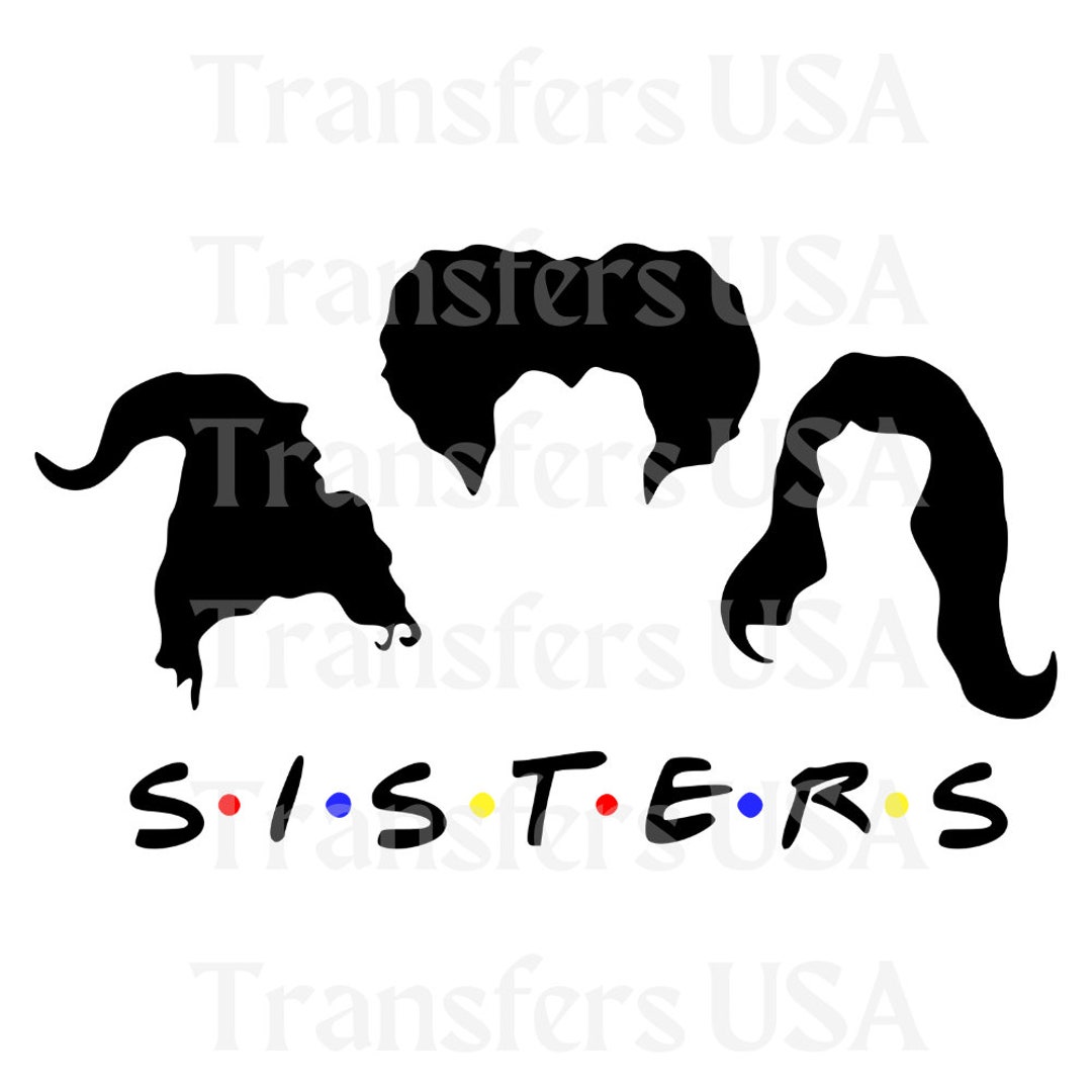 Sisters Hocus Pocus SVG Cricut Cut File, Hocus Pocus, Halloween Svg ...