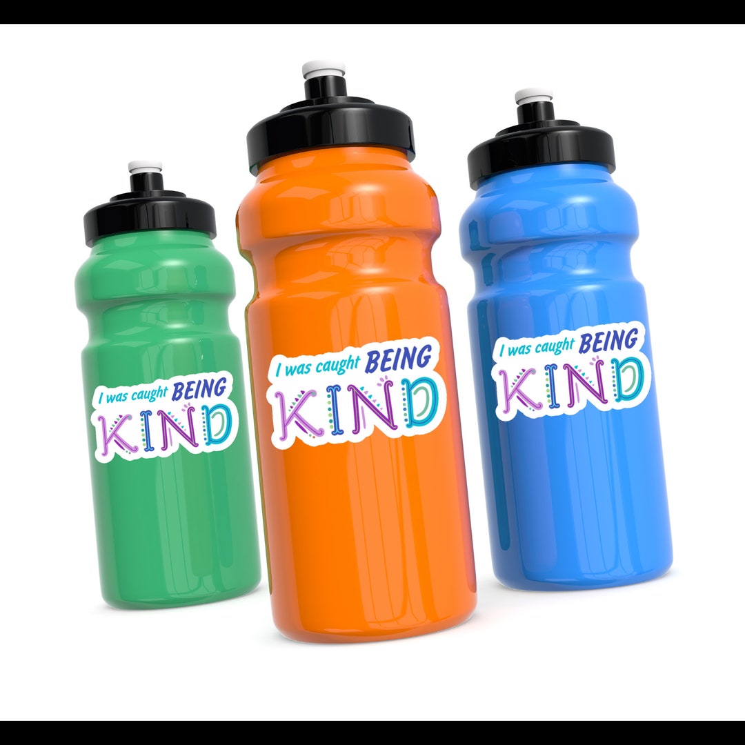 I Was Caught Being Kind- Water Bottle Sticker. Kindness Sticker for ...