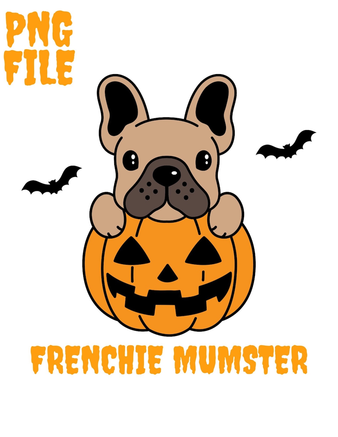 Halloween Frenchie PNG File, Mumster, Frenchie Owner, Instant Download ...