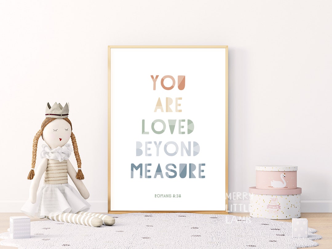 Romans 8:38 You Are Loved Beyond Measure, Bible Verse Nursery for ...