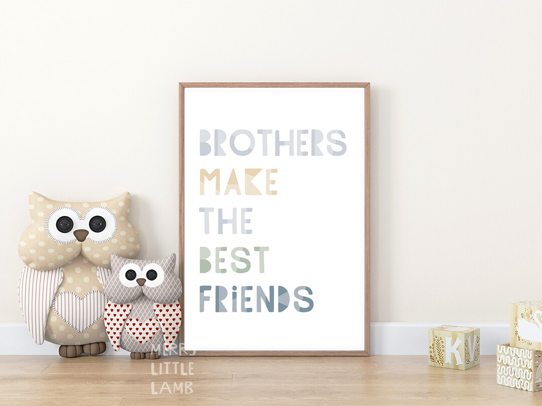 Brothers Make the Best Friends Print, Typography Printable Nursery Wall ...