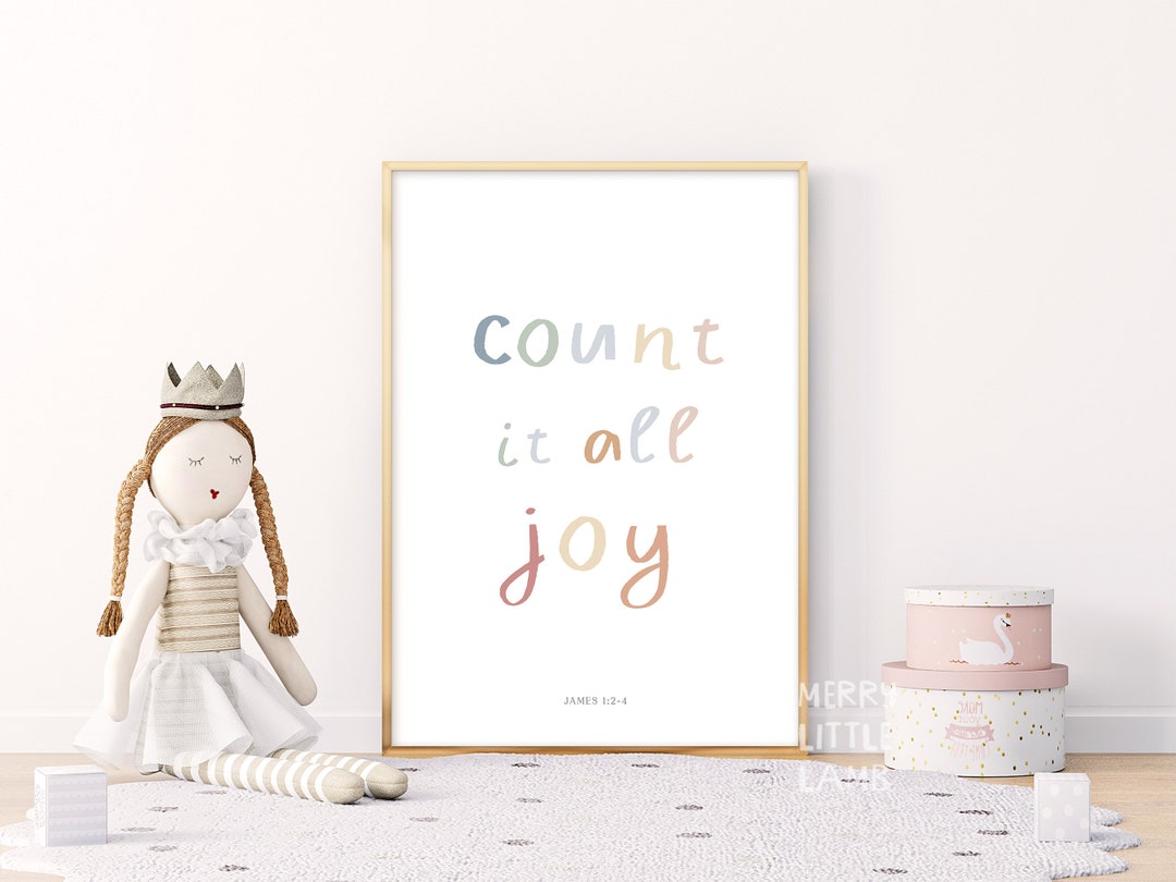 James 1:2-4 Count It All Joy, Bible Verse Nursery for Children, Nursery ...