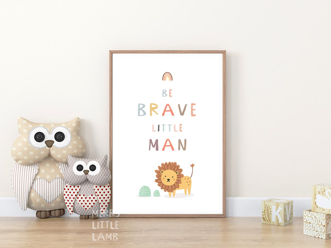 Be Brave Little Man Printable Wall Art, Nursery Print, New Born Wall ...