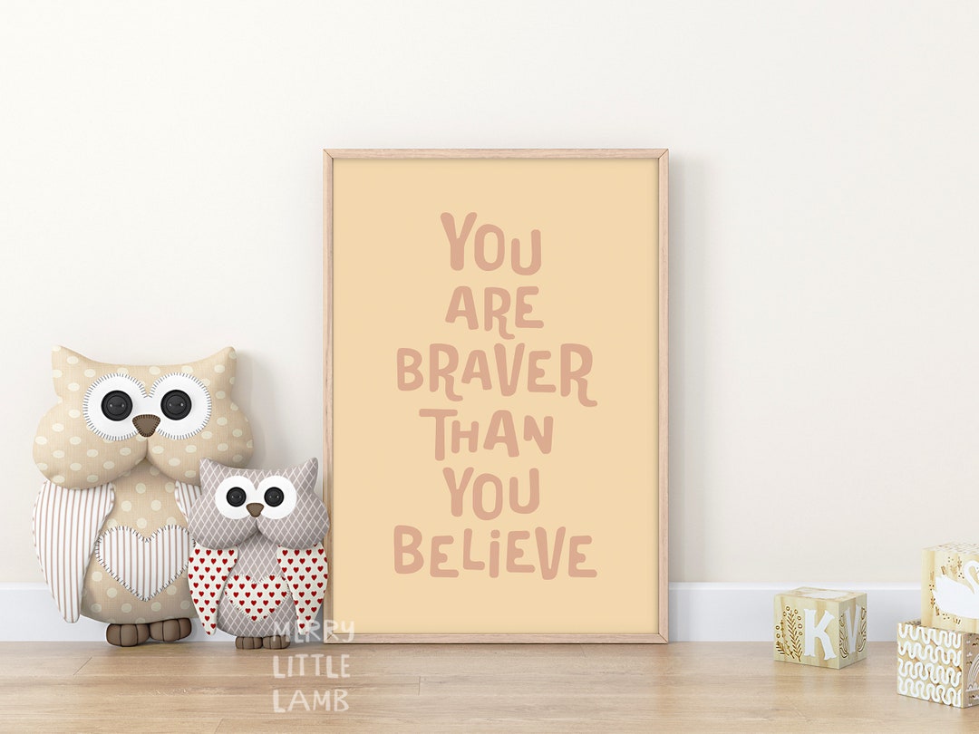 You Are Braver Than You Believe Nursery Art Print, Boho Decor, Kids ...