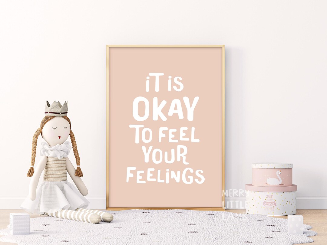 It is Okay to Feel Your Feelings Poster Art Print, Calming Corner ...