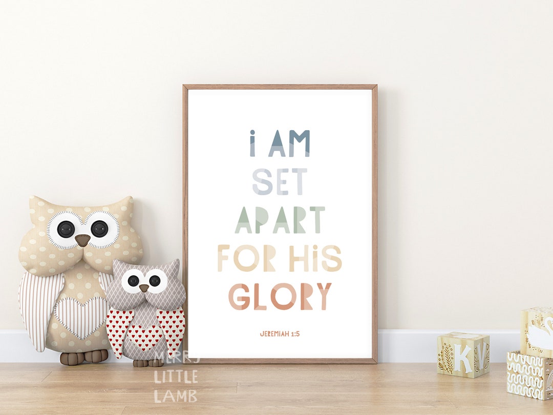 Jeremiah 1:5 I Am Set Apart for His Glory, Children Bible Verse Nursery ...