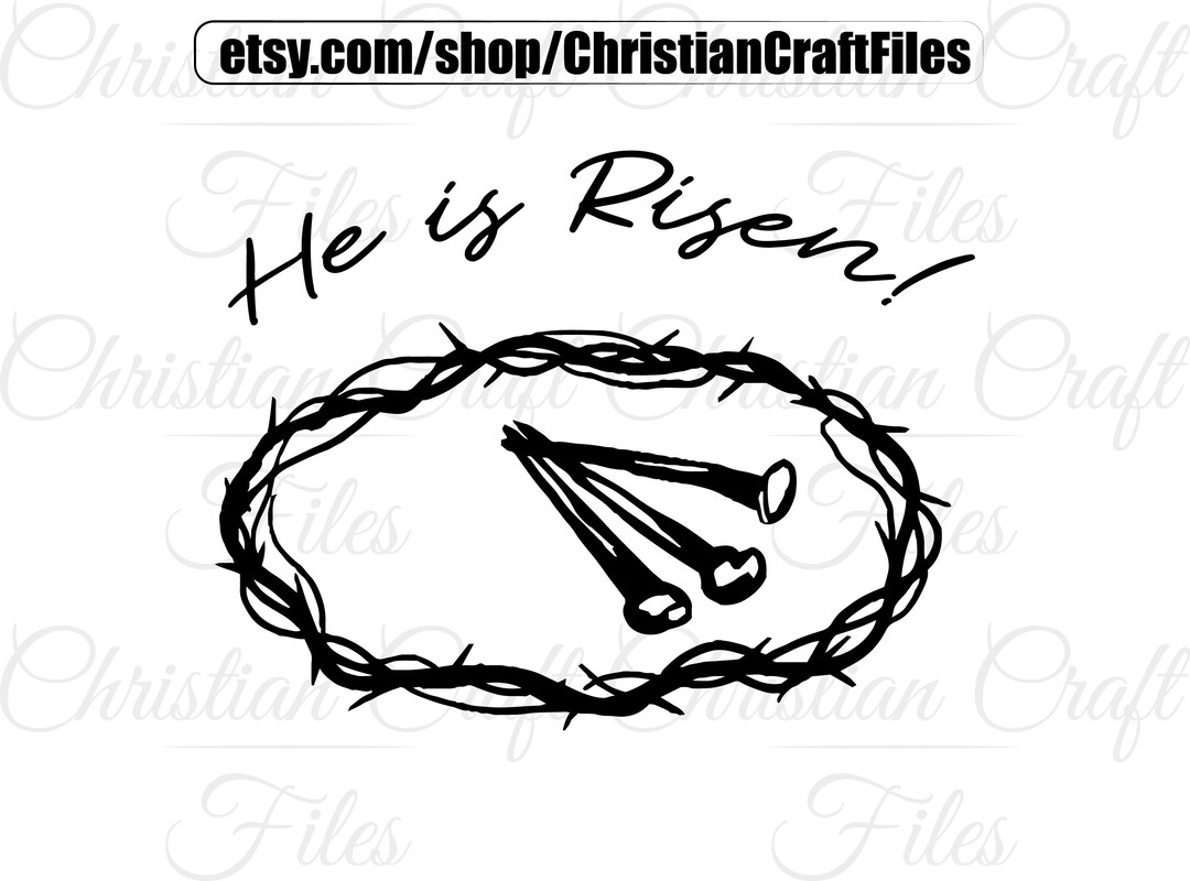 Crown of Thorns Svg, Easter Svg Png Pdf, He is Risen Svg, True Story ...