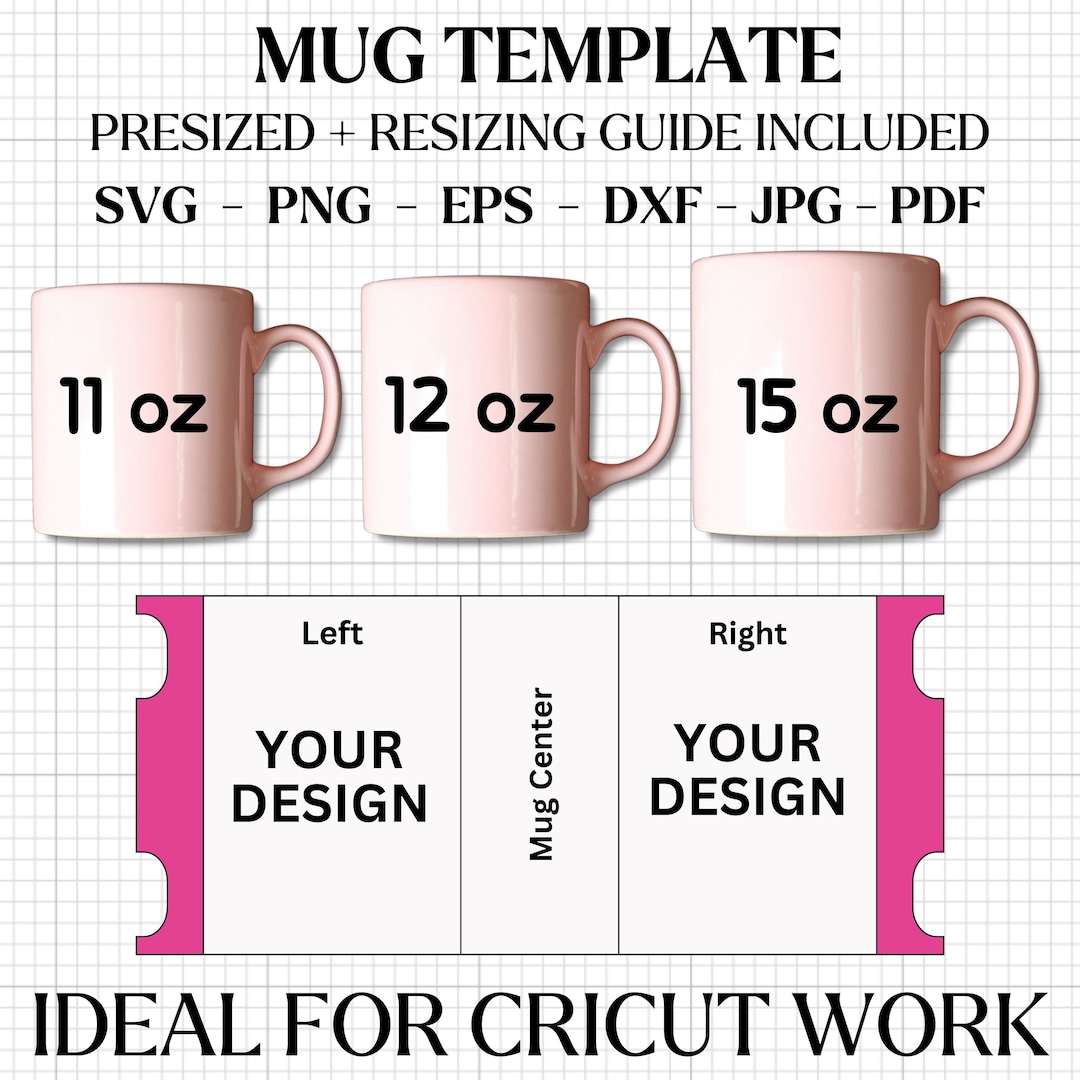 Custom Mug SVG Template for 11oz 12oz 15oz, Png Eps DXF and Pdf ...