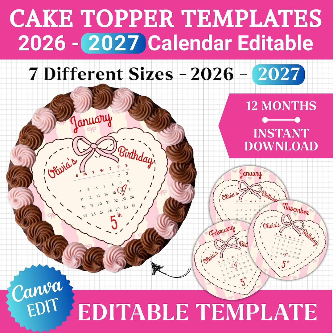 2026 2027 Calendar Cake Topper Template, Editable Birthday Calendar ...