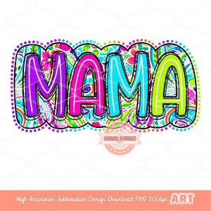Mama Bright Floral PNG, Mama Neon Colorful Scribble Doodle Letters Png ...