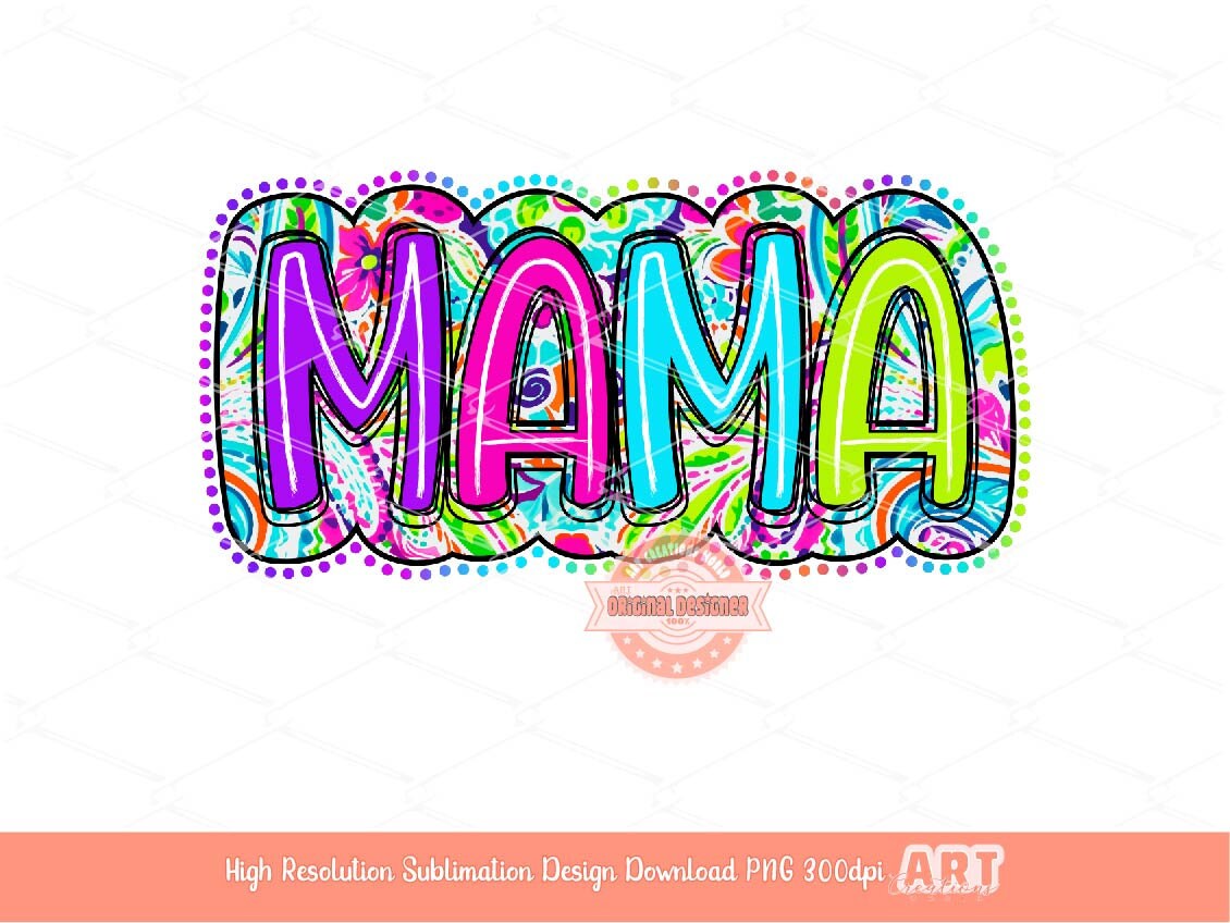 Mama Bright Floral PNG, Mama Neon Colorful Scribble Doodle Letters Png ...