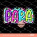 Para Bright Floral PNG, Para Neon Colorful Scribble Doodle Letters Png ...