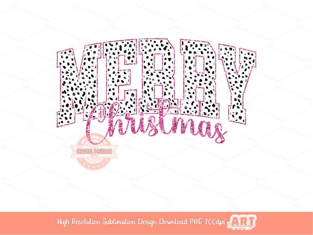 Merry Christmas Varsity PNG Pink Glitter Dalmatian Spots Christmas ...