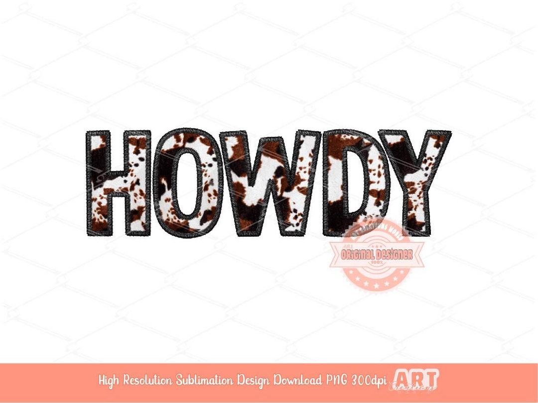 Howdy Faux Embroidery Cowhide PNG, Western Black and Brown Cow Print ...