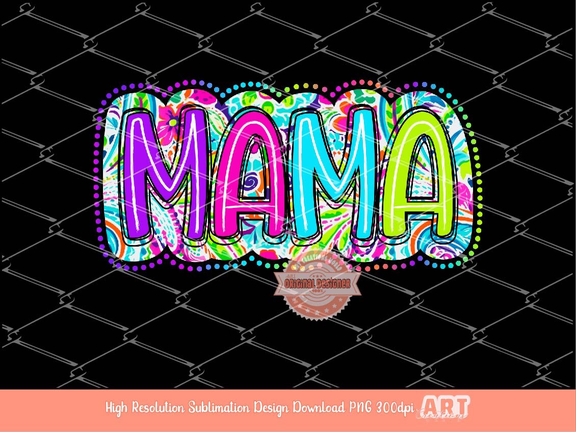 Mama Bright Floral PNG, Mama Neon Colorful Scribble Doodle Letters Png ...