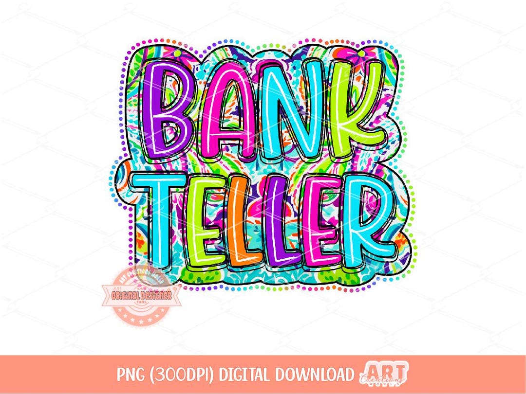 Bank Teller PNG: Neon Doodle Letters, Floral Sublimation (digital ...