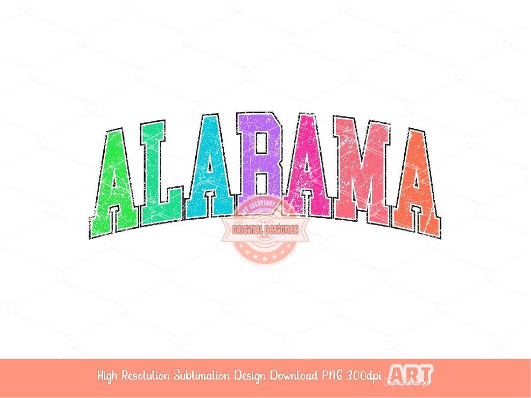 Distressed Alabama Neon Colors PNG: Grunge Varsity Design (digital ...