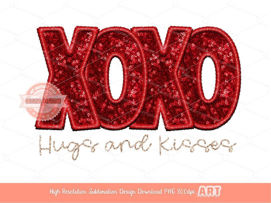 Xoxo Hugs and Kisses Sequin PNG, Faux Embroidery Red Glitter Glam Love Valentines Day ...