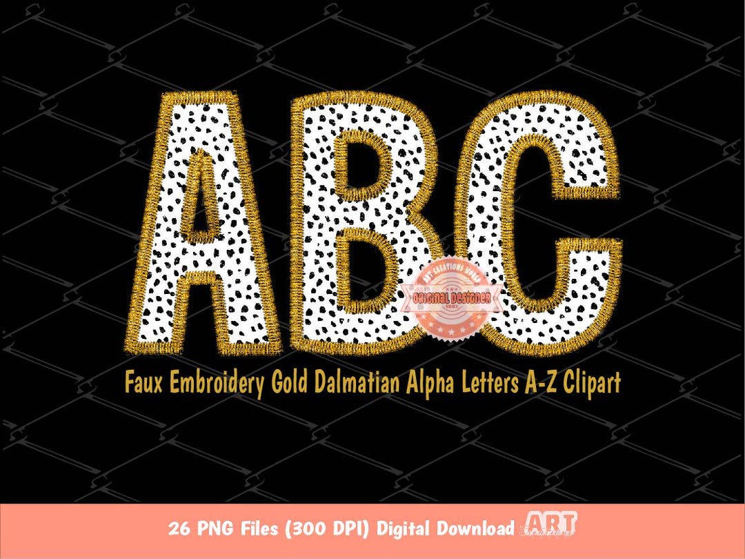 Gold Faux Embroidery Dalmatian Spots Letters PNG, Animal Print Alpha ...