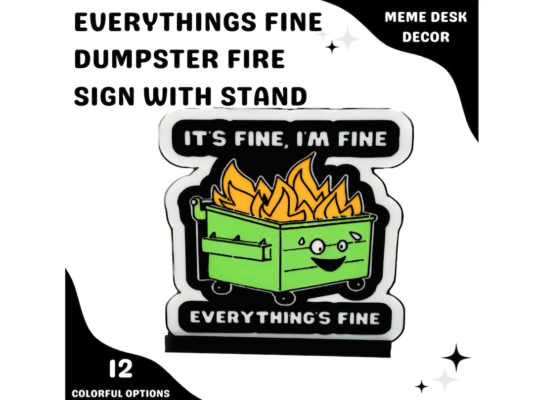 Dumpster Fire Sign With Stand Funny Office Sign - Etsy