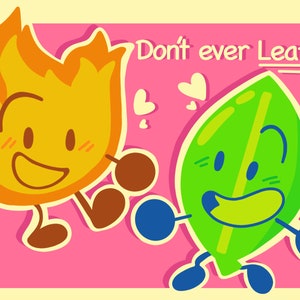 Battle for Dream Island Digital Print - Bfb Fan Art - Valentines Day Card - Leafy BFDI - Firey ...