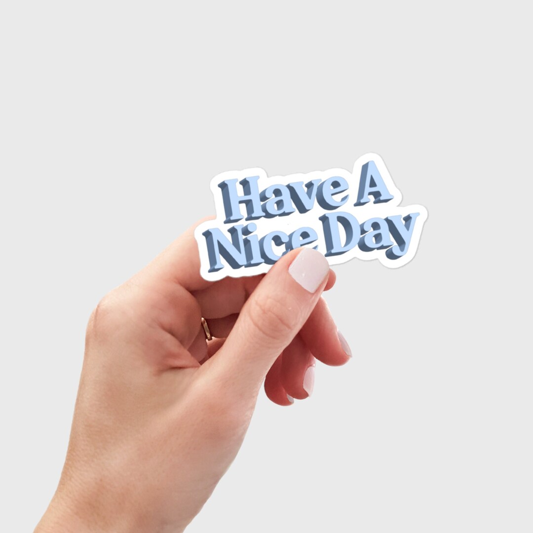 Have A Nice Day Aesthetic Sticker | Daily Positive Reminder Mirror ...