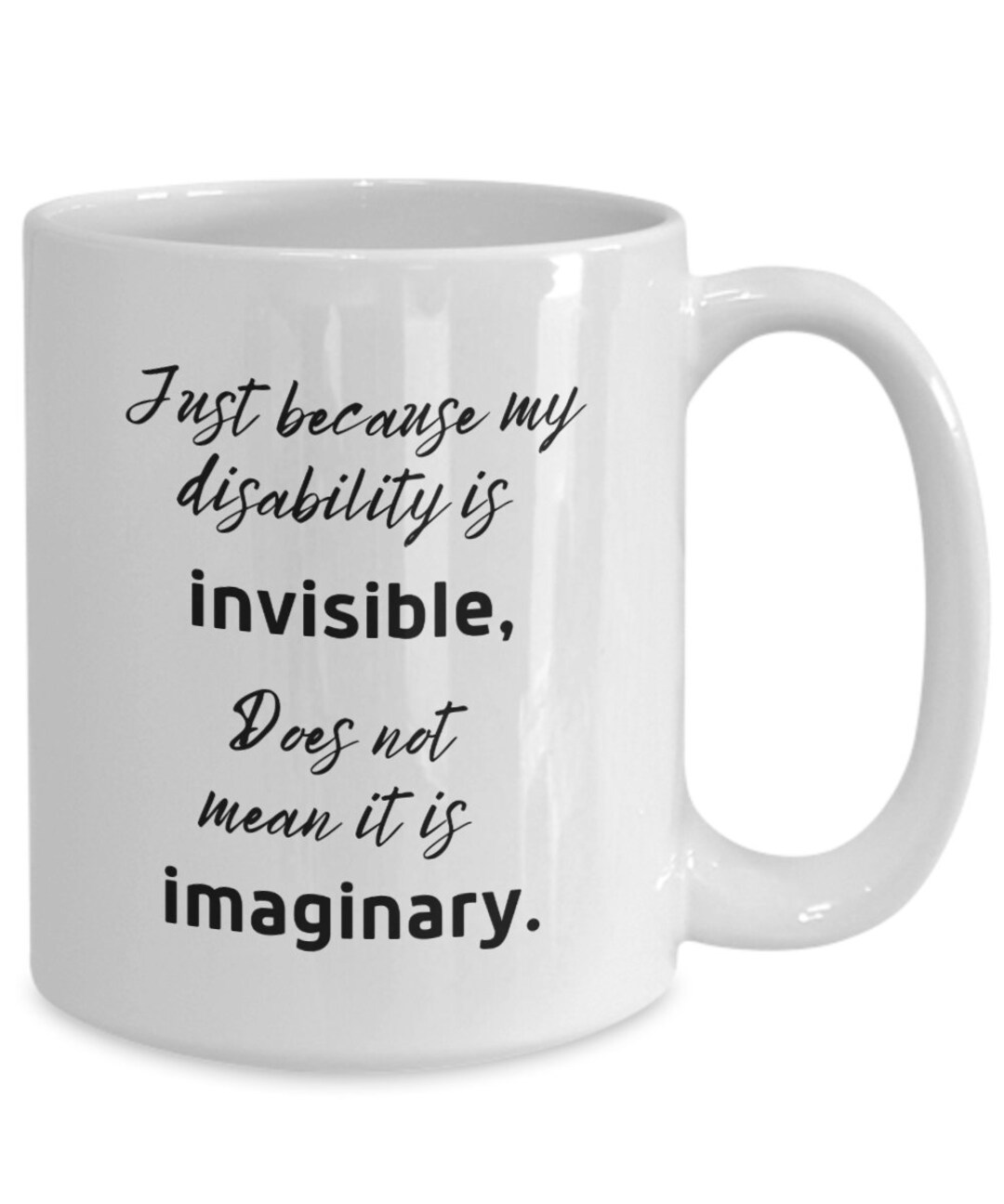 Invisible Disability Mug - Chronic Illness, Disability, Disability ...