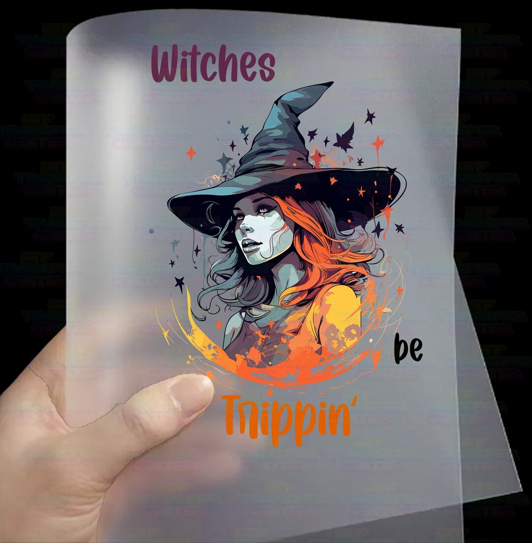Witches Be Tripping Halloween DTF Transfers Ready to Press Halloween ...