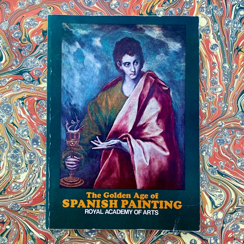 The Golden Age of Spanish Painting Exhibition Catalogue, Royal Academy ...