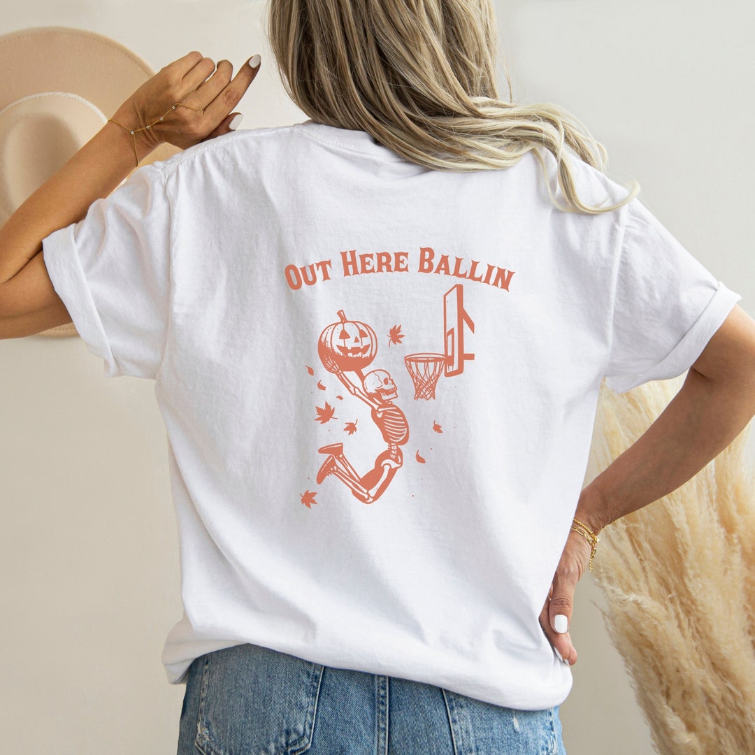 Out Here Ballin Back Print Skeleton Halloween Shirt, Fall Basketball ...