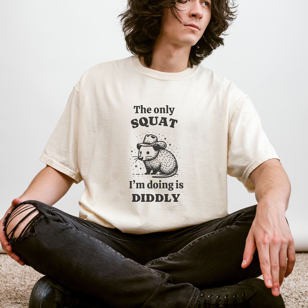 The Only Squat I'm Doing is Diddly - Unisex Cotton Shirt - Cowboy ...