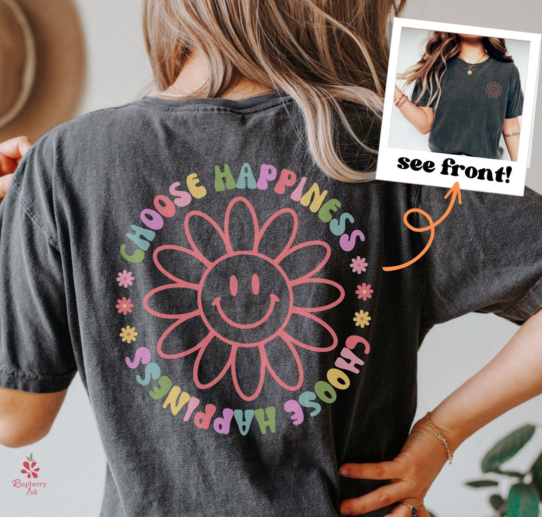Choose Happy Shirt, Happy Shirt, Quote Shirt, Positivity Shirt, Smiley ...