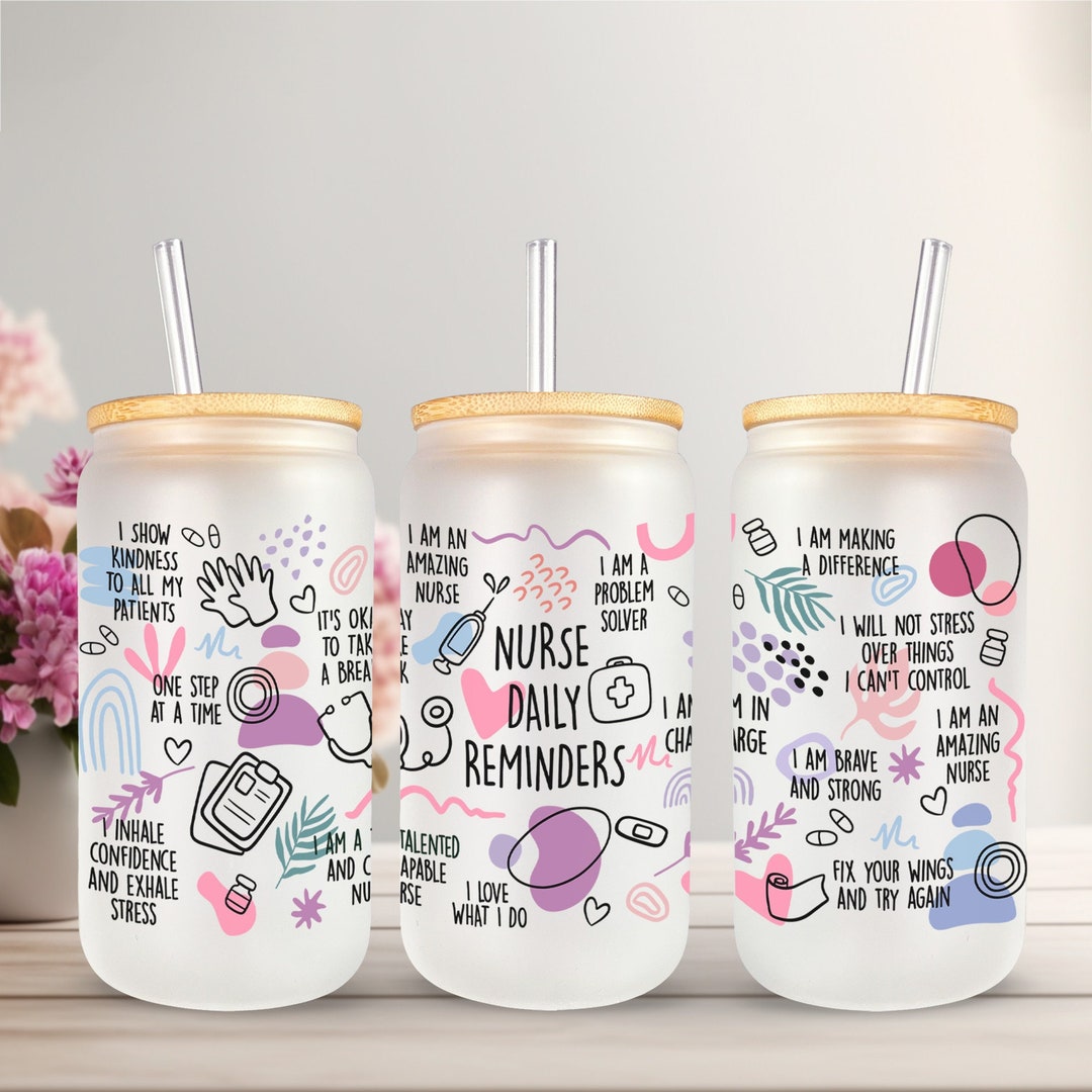 Nurse Daily Reminder Glass Tumbler, Motivation Glass Cup, Gift for ...