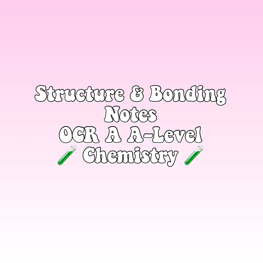 Structure and Bonding Chemistry A-level Notes OCR A - Etsy