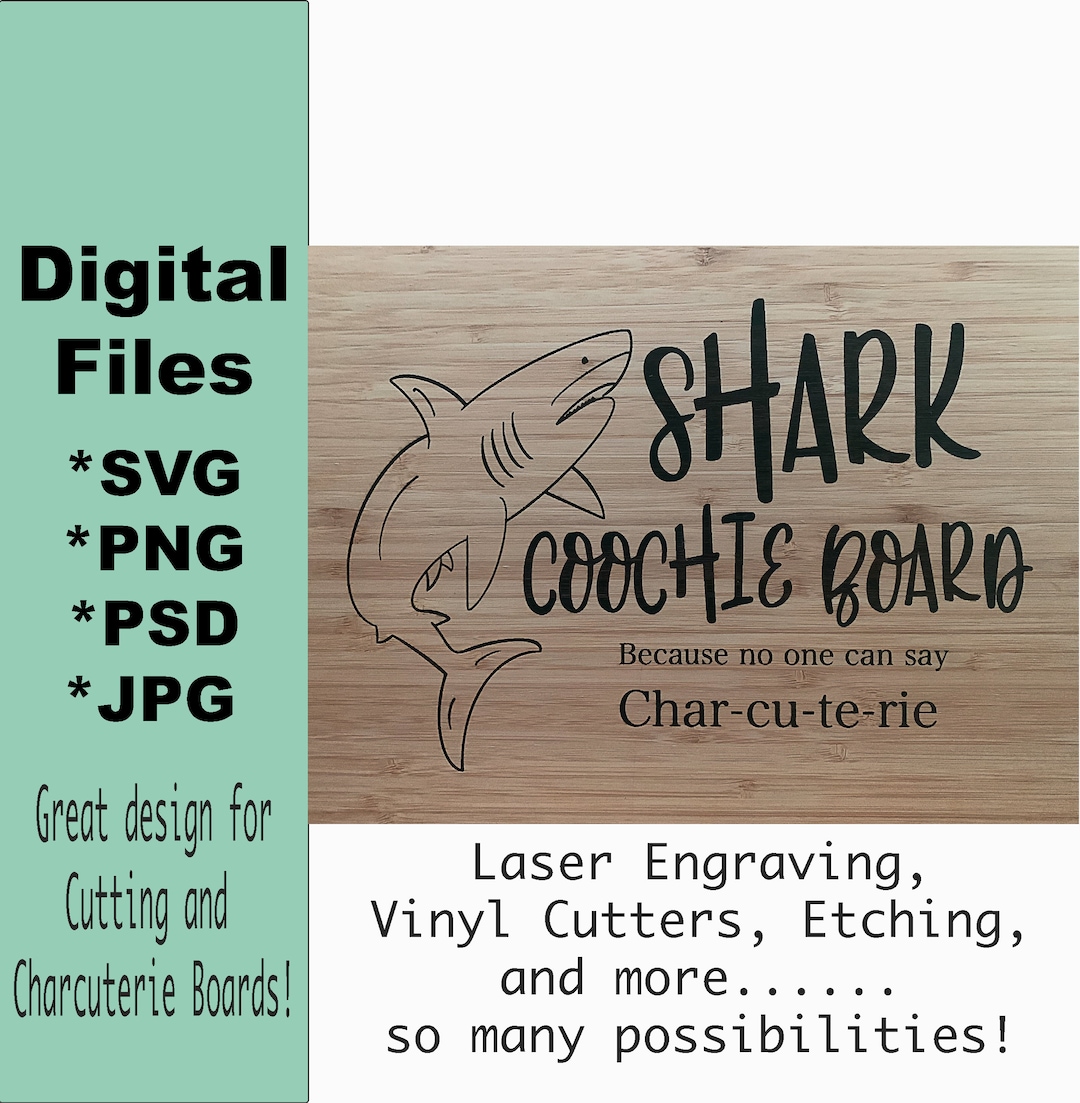 Shark Coochie Board SVG, PNG, PSD, Digital File Charcuterie Cutting ...