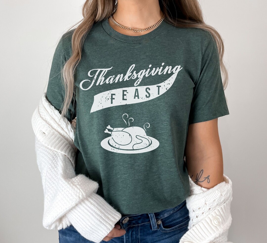 Feast Thanksgiving Shirt, Thanksgiving Turkey Feast Shirt, Thanksgiving ...