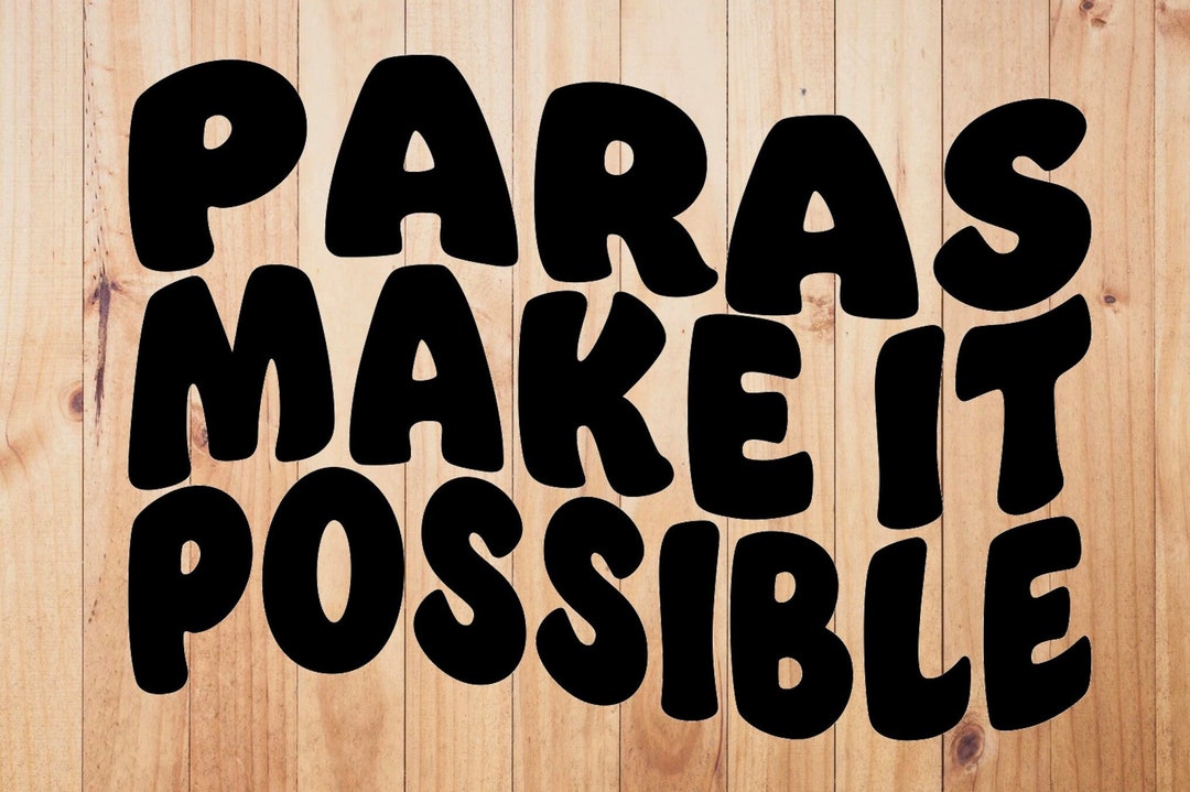 Paras Make It Possible | SVG Cut File | Png | Jpeg | Pdf | Paraeducator ...