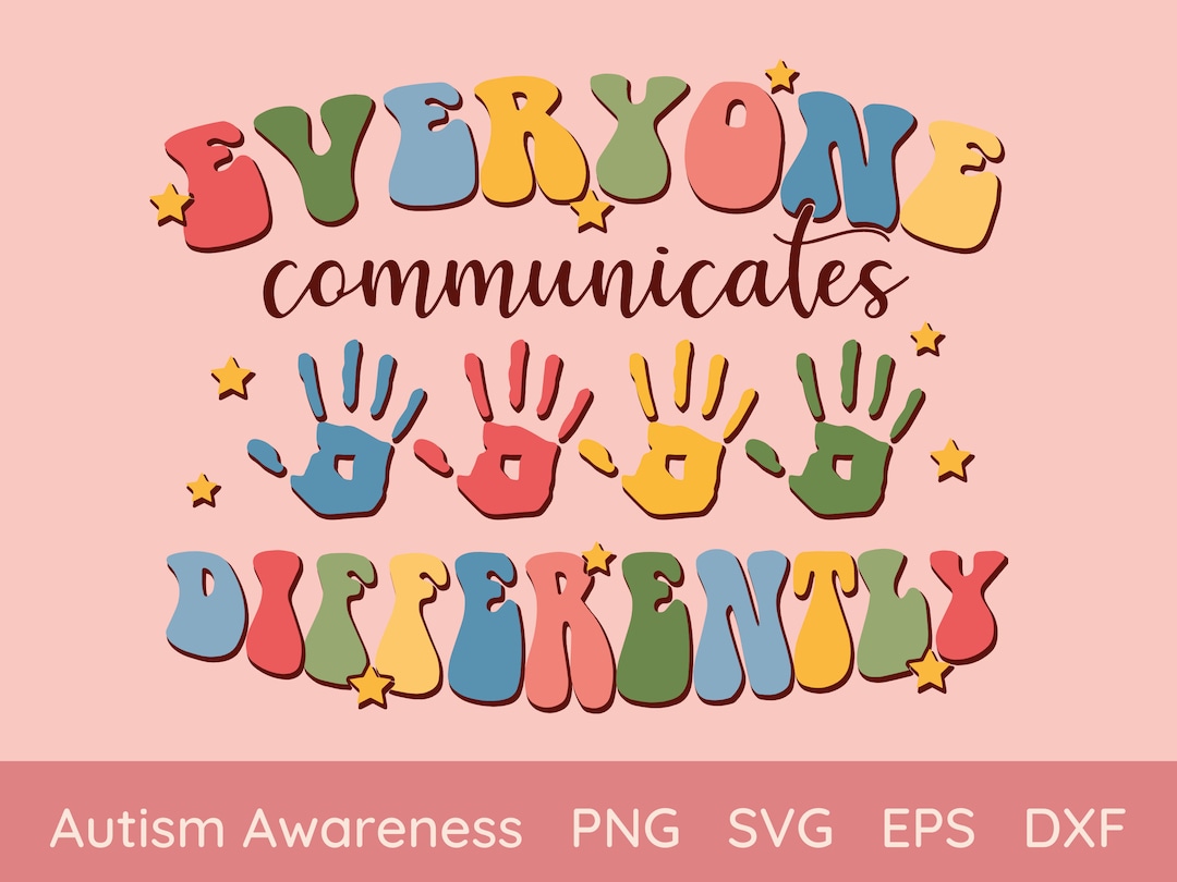 Everyone Communicates Differently SVG PNG, Retro Autism Awareness ...