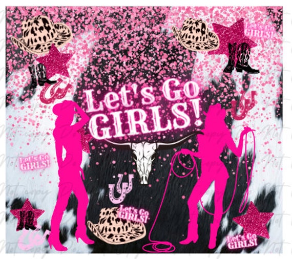 Western Tumbler Wrap PNG Cow Hide and Pink Let's Go Girls - Etsy