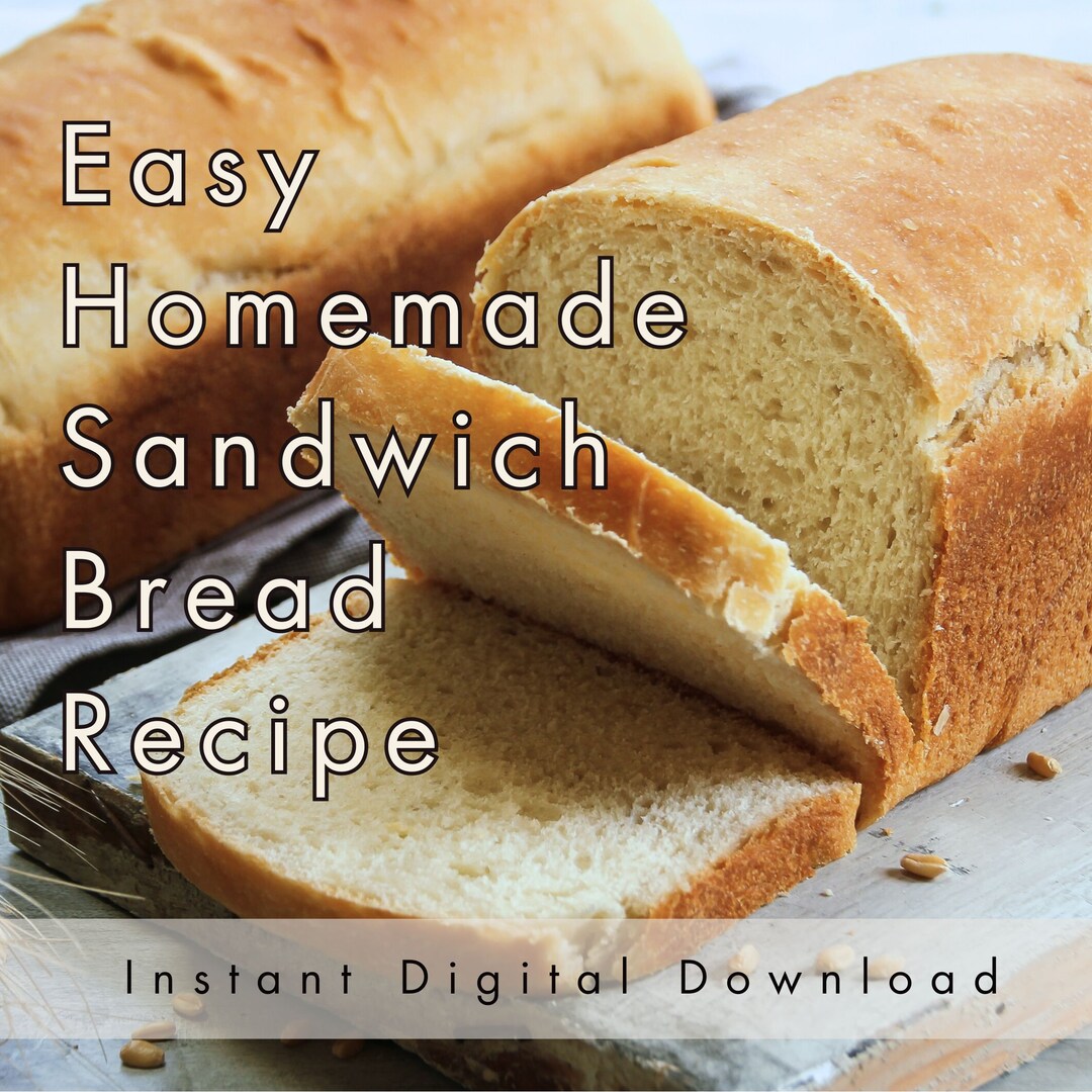 PDF Digital Recipe: Easy Homemade Sandwich Bread Recipe Instant Digital ...