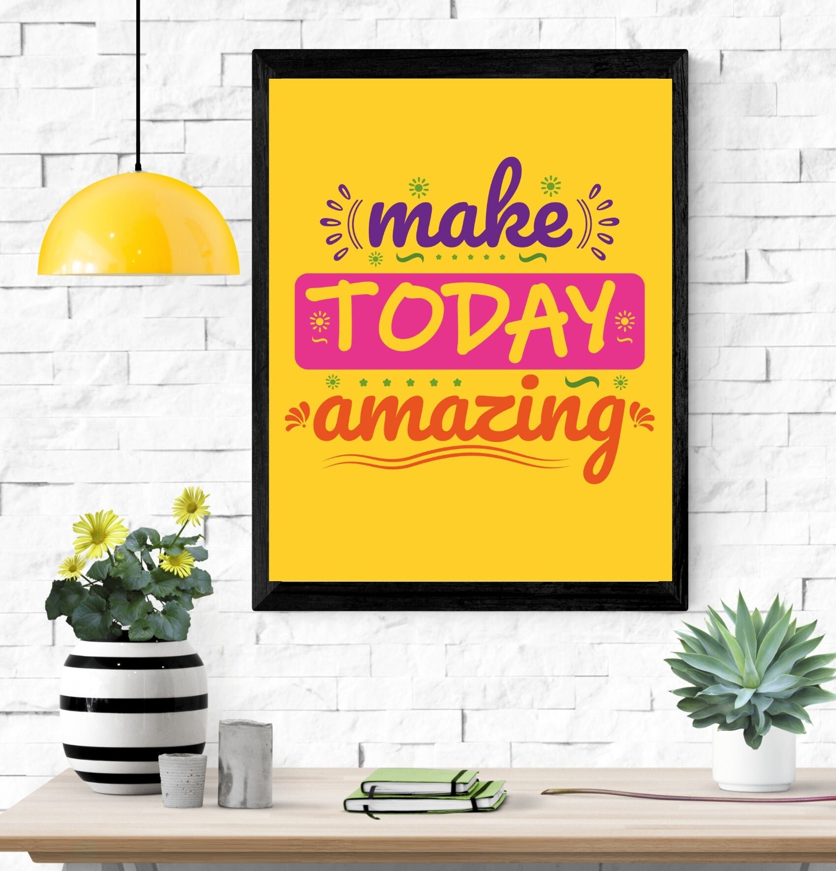 Make Today Amazing,motivational Decor,bedroom Dorm or Office Decor ...