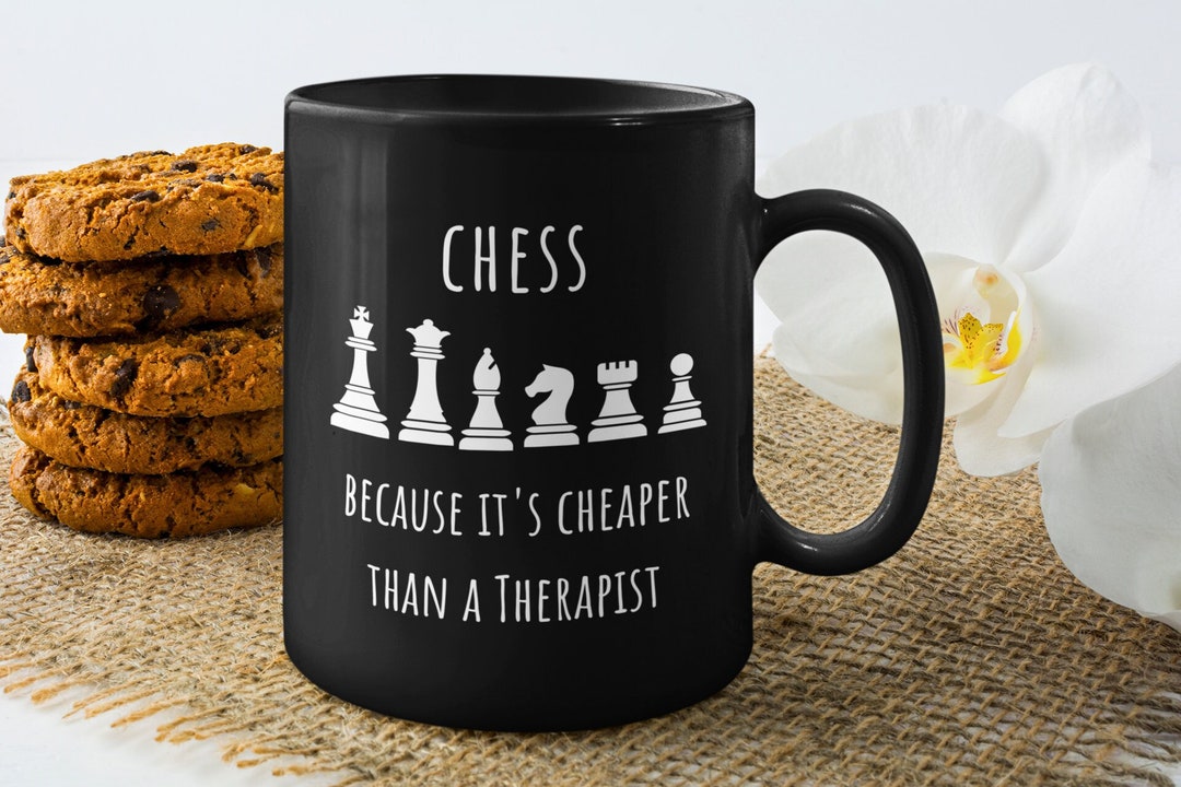 Funny Chess Mug, Chess Player Gift, Chess Lover, Chess Because It's ...