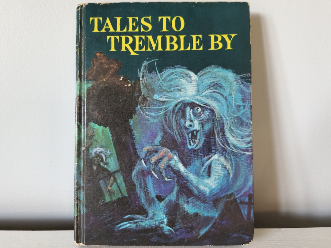 Tales to Tremble By, Children's Book, Vintage 1966 Scary Halloween Book ...